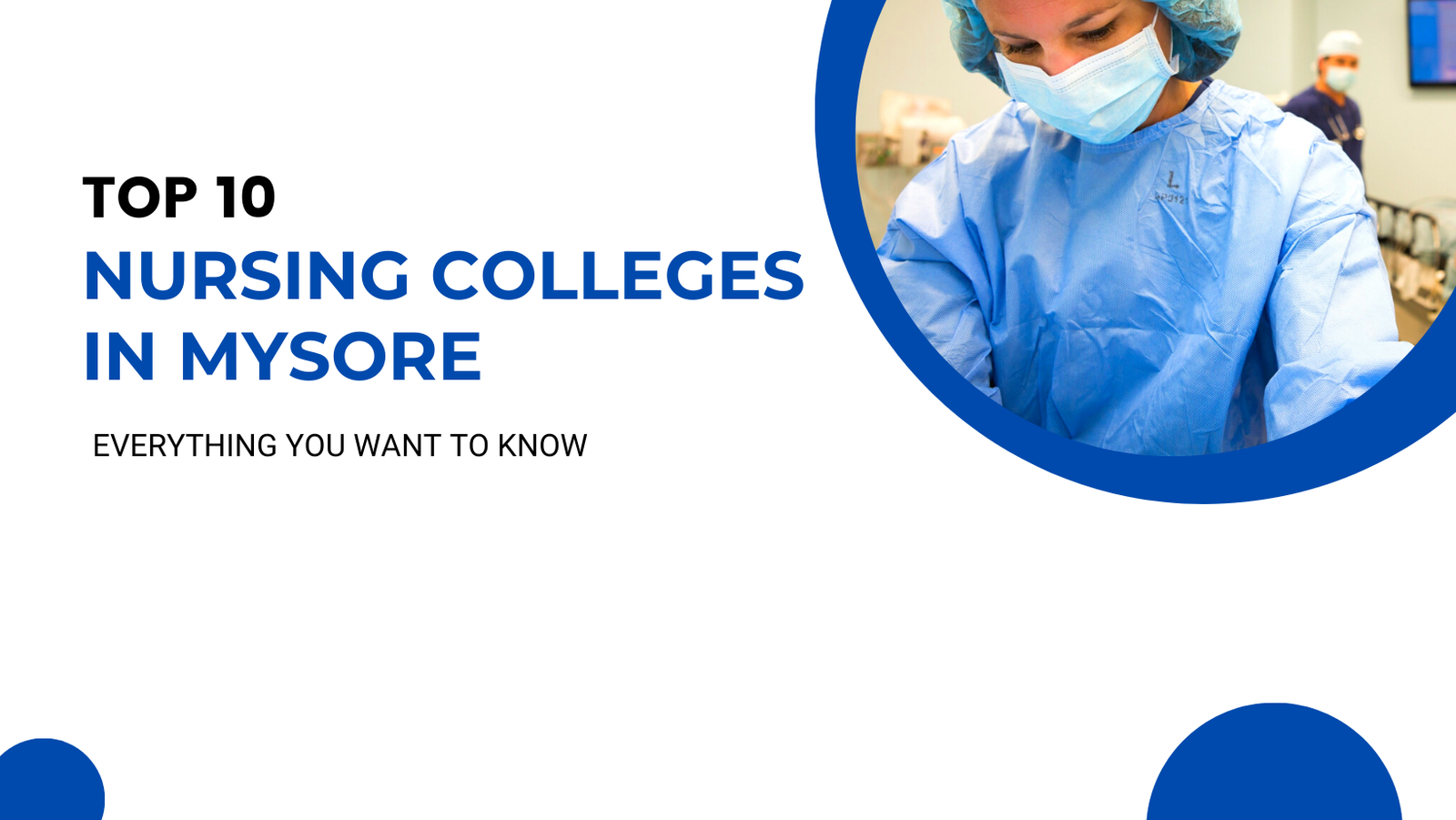 Top 10 Nursing Colleges in Mysore - Latest Ranking - Fees - 2025