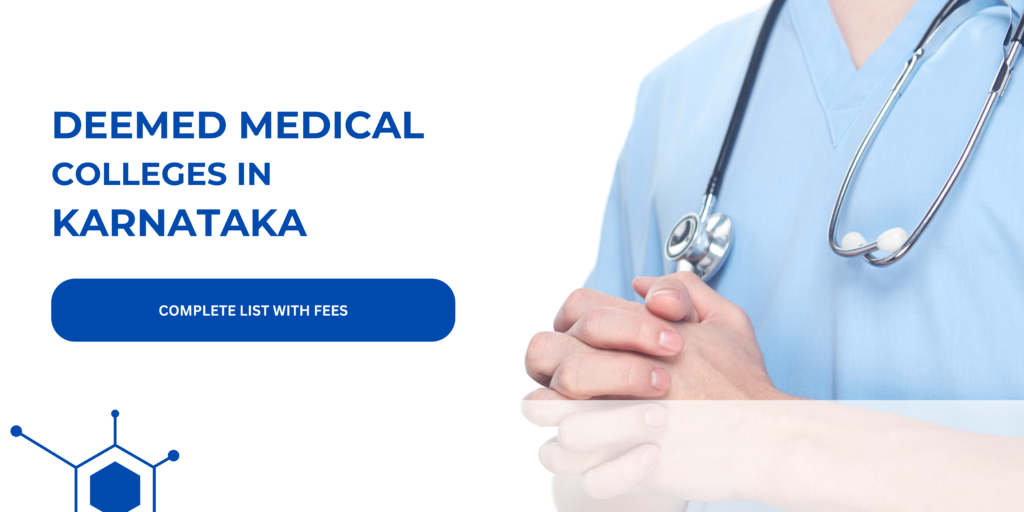 Deemed Medical Colleges in Karnataka with Fee Structure [2025]