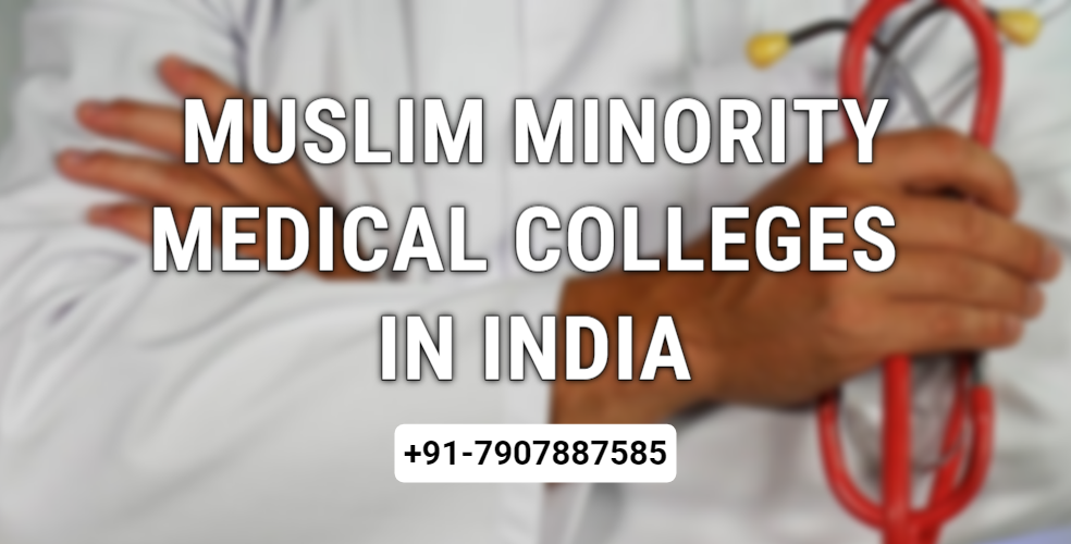 Muslim Minority Medical Colleges in India [2025] - Complete List